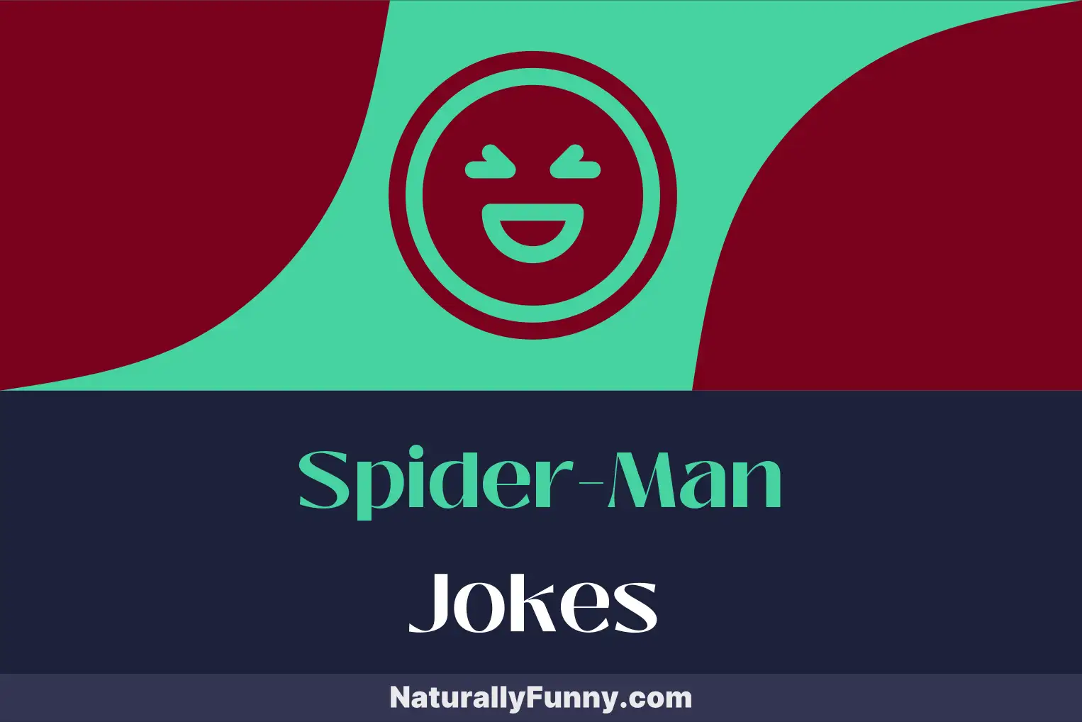 712 Spider-Man Jokes for a Superhero-Sized Guffaw - Naturally Funny