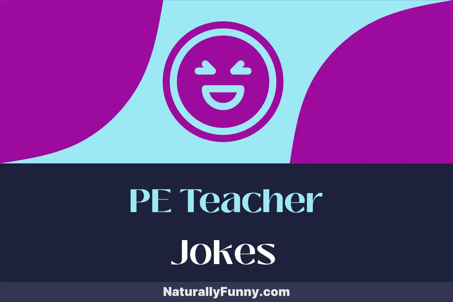 873 PE Teacher Jokes to Jog Your Memory with Laughter - Naturally Funny