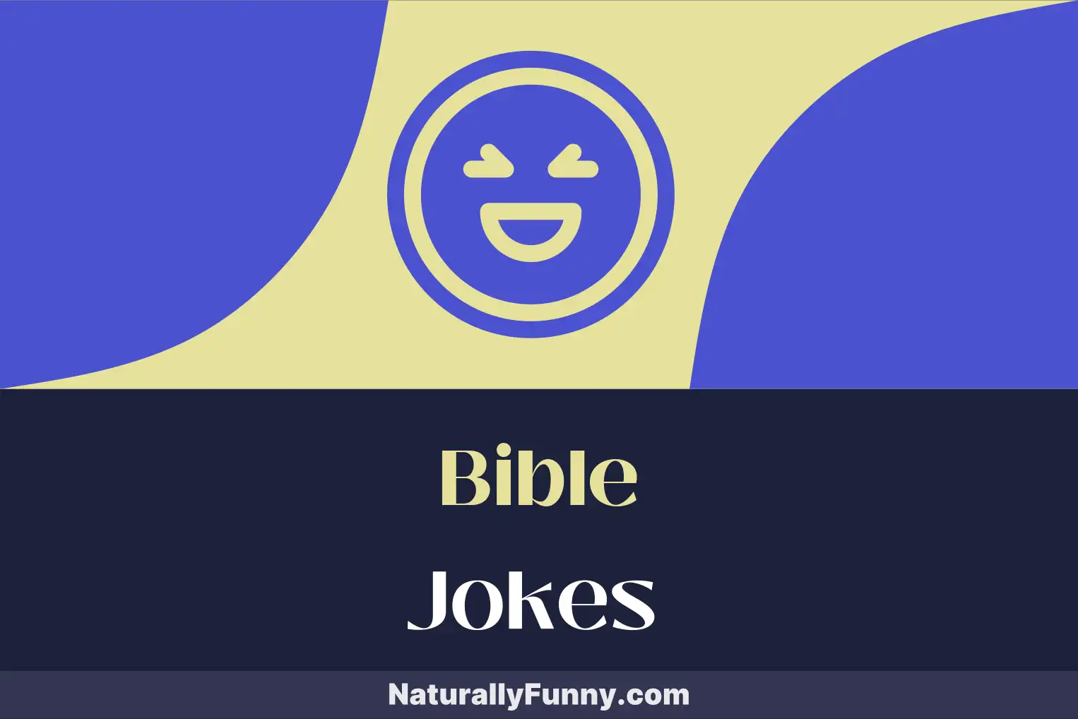 710 Bible Jokes That Turn Water into Laughter - Naturally Funny