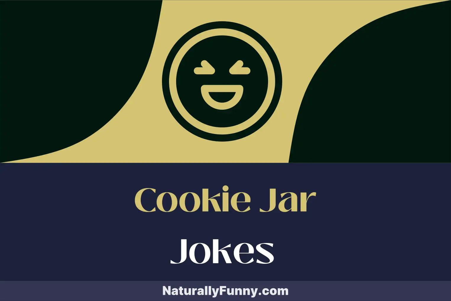 586 Cookie Jar Jokes for a Recipe of Roaring Laughs - Naturally Funny