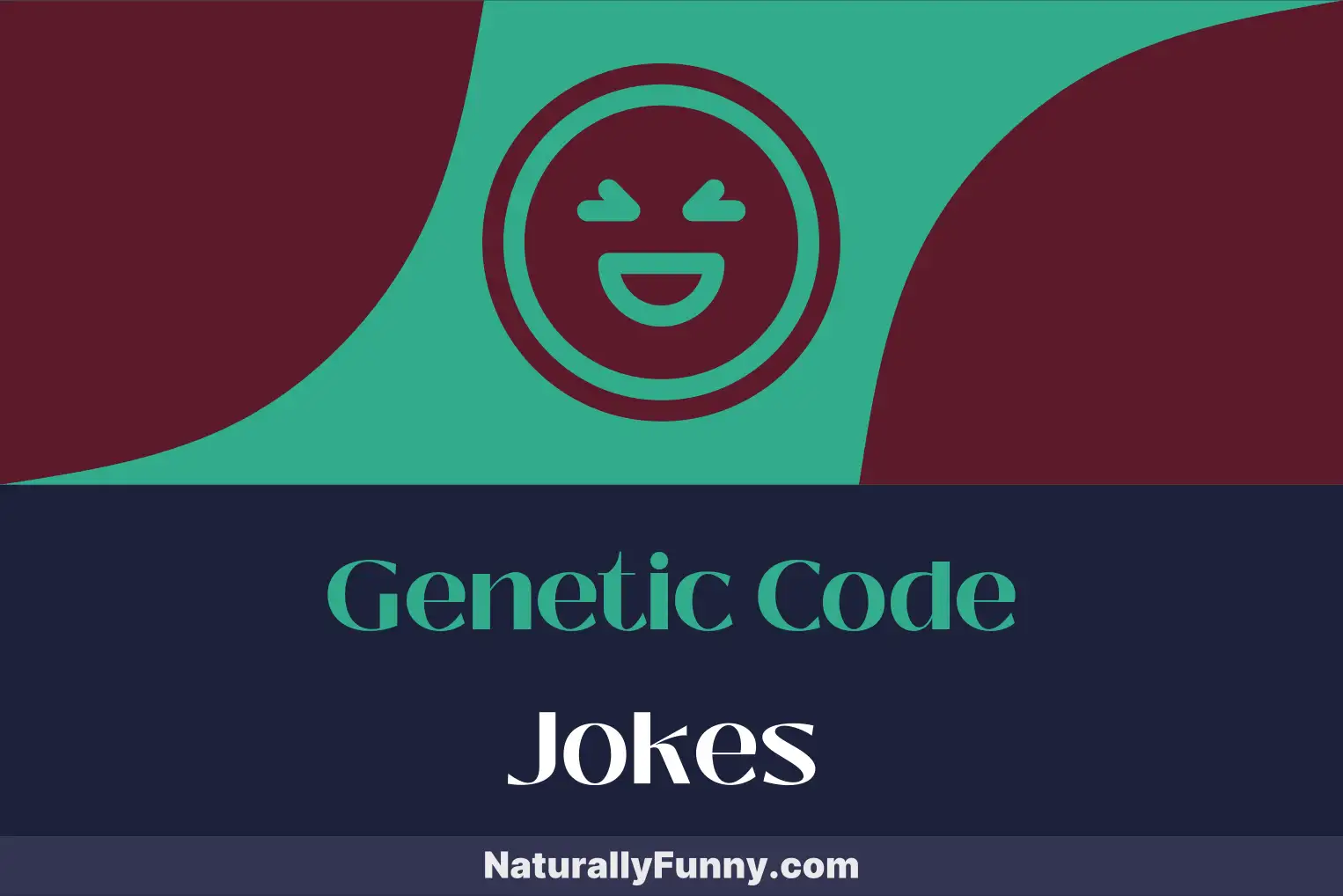 877 Genetic Code Jokes to Trigger Your Funny Genome - Naturally Funny