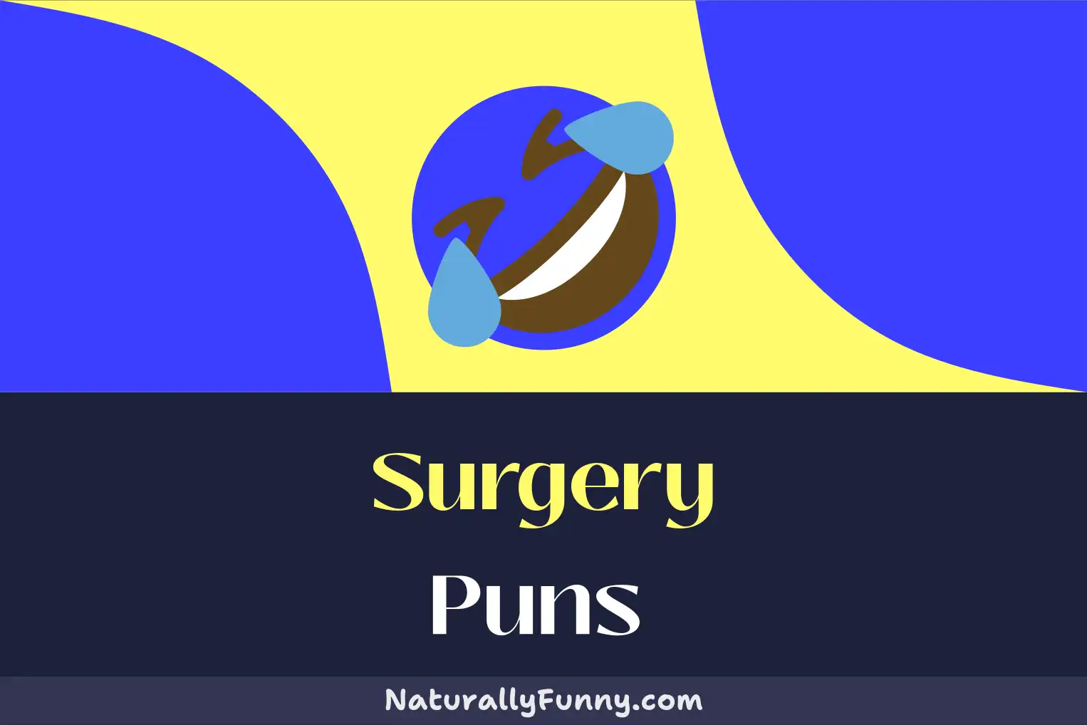 489 Surgery Puns to Transplant Joy into Your Day - Naturally Funny