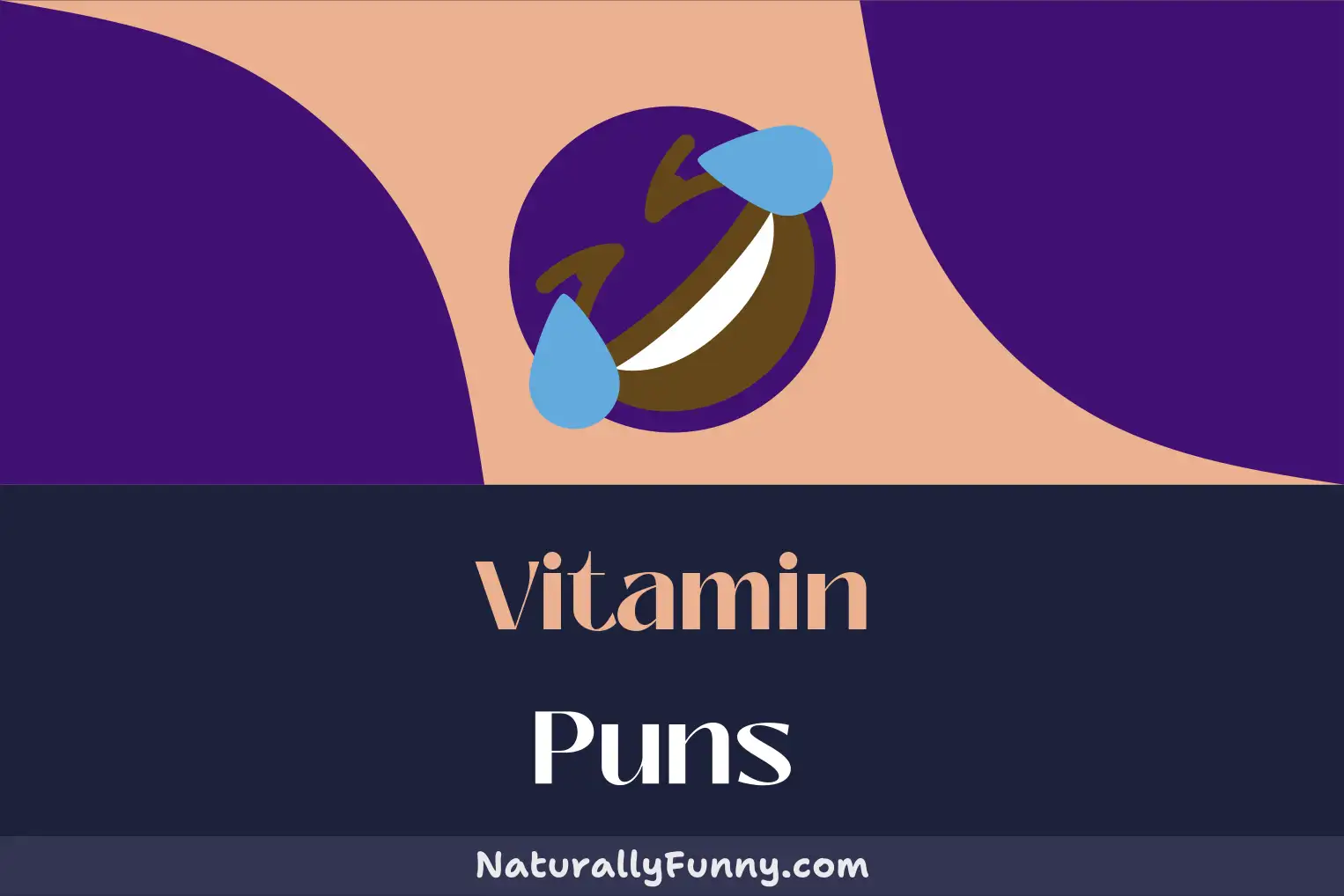 647 Vitamin Puns to Stimulate Your Funny Bone - Naturally Funny